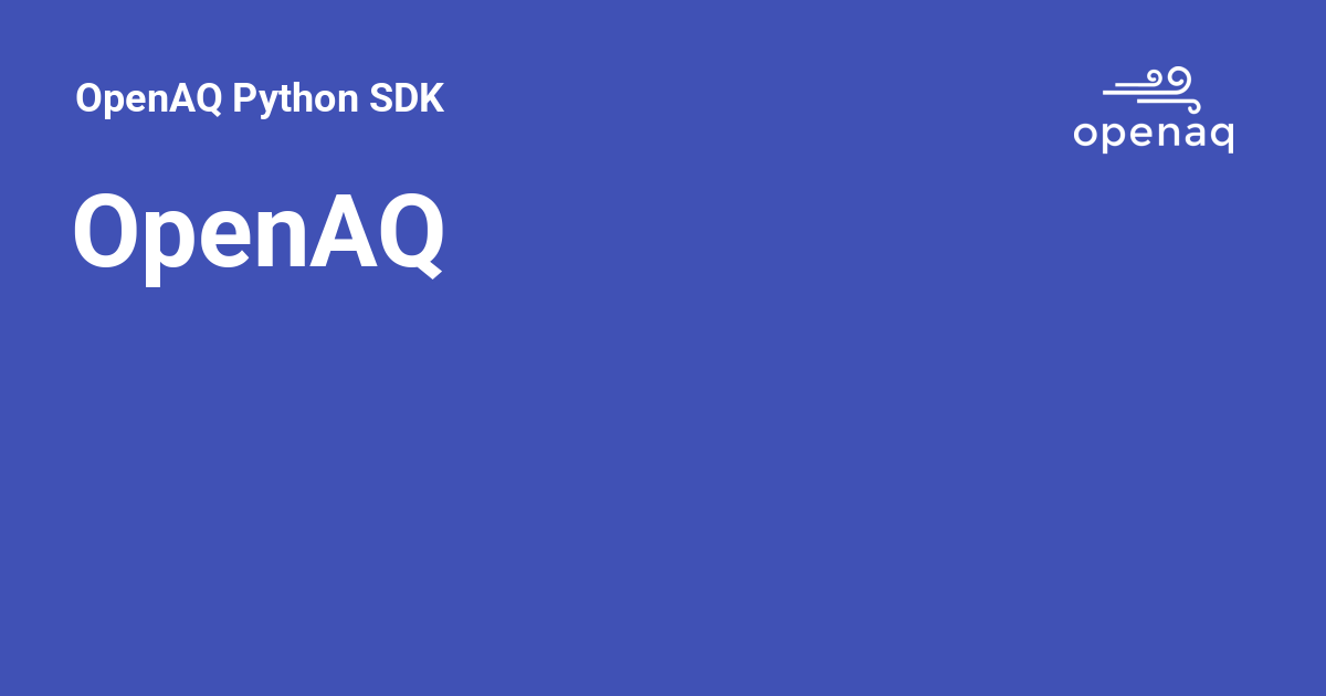 OpenAQ - OpenAQ Python SDK